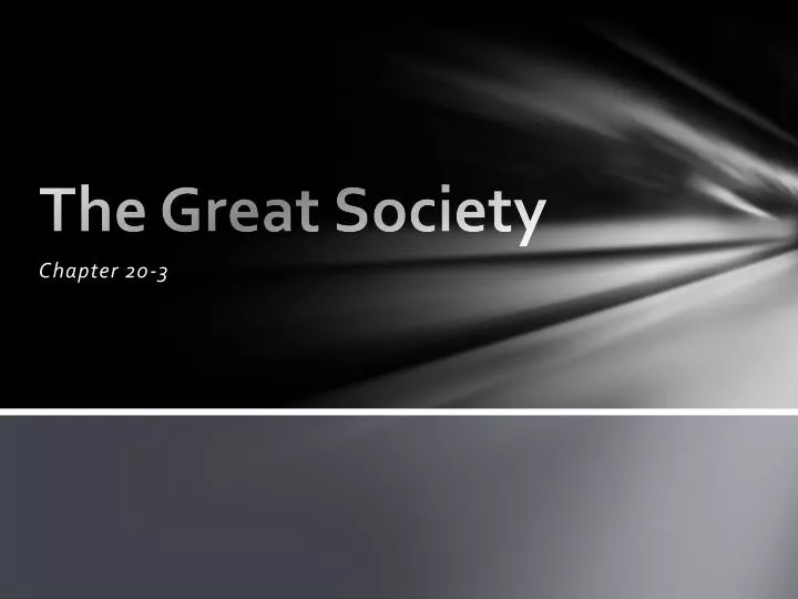 PPT - The Great Society PowerPoint Presentation, free download - ID:1641443