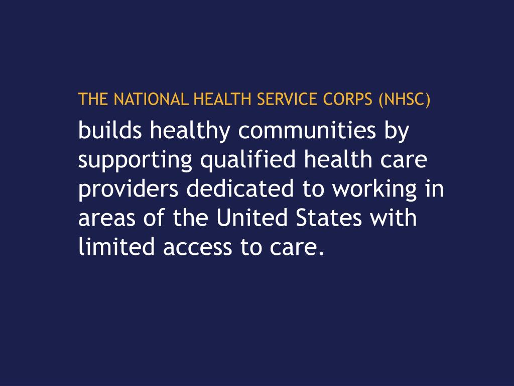 PPT - The National Health Service Corps (NHSC) PowerPoint Presentation ...