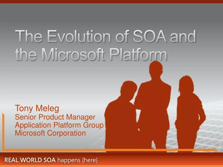 PPT - The Evolution of SOA and the Microsoft Platform PowerPoint ...