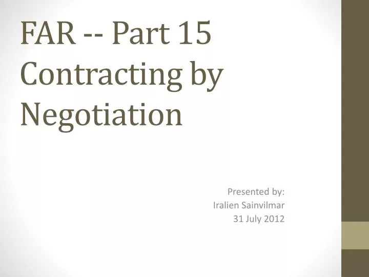 PPT - FAR -- Part 15 Contracting by Negotiation PowerPoint Presentation ...
