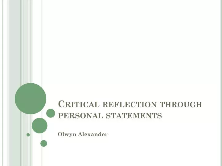 PPT - Critical reflection through personal statements PowerPoint ...