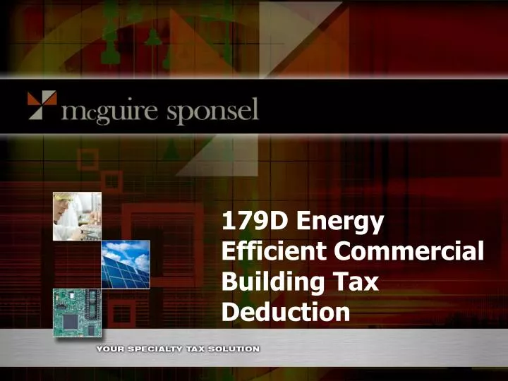 PPT - 179D Energy Efficient Commercial Building Tax Deduction ...