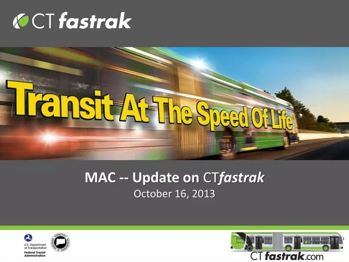 PPT - MAC -- Update on CT fastrak October 16, 2013 PowerPoint ...