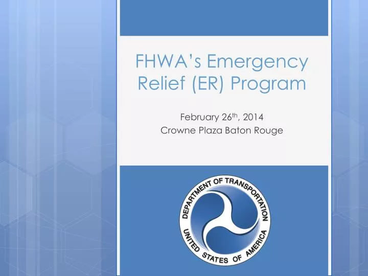 PPT - FHWA’s Emergency Relief (ER) Program PowerPoint Presentation ...