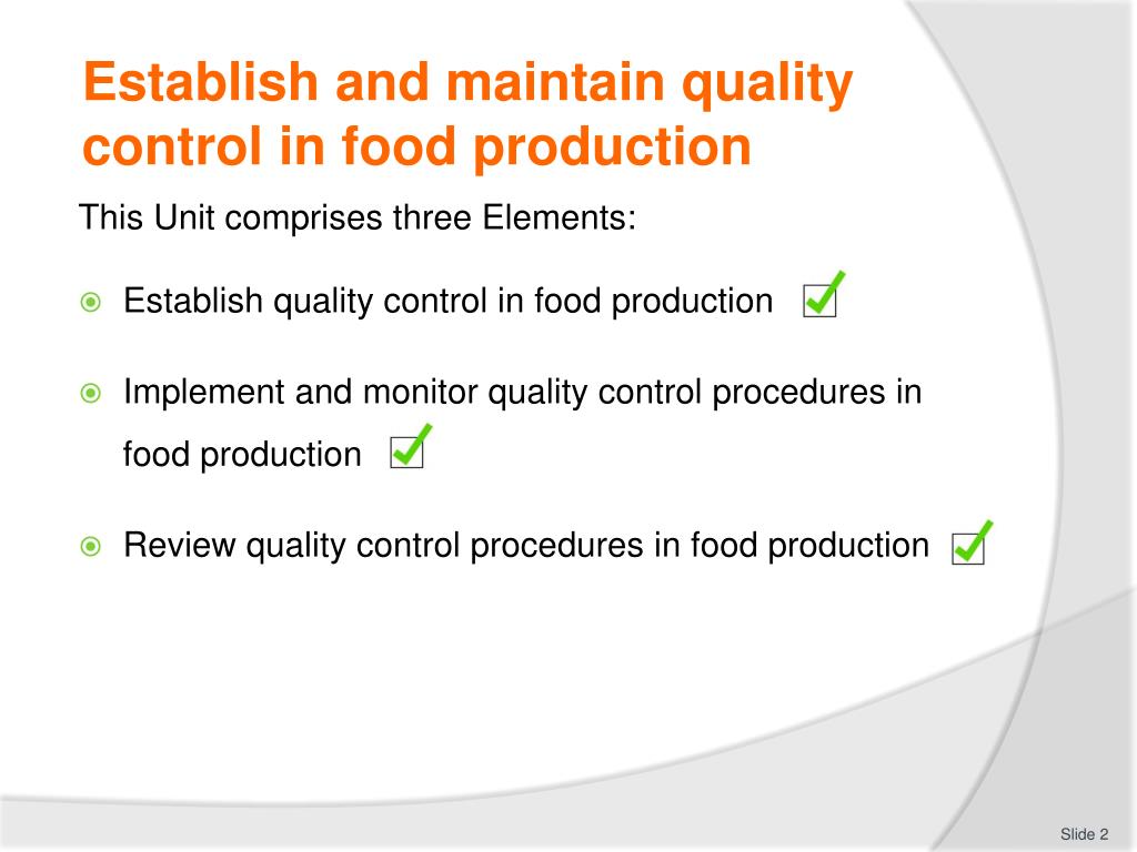PPT - ESTABLISH AND MAINTAIN QUALITY CONTROL IN FOOD PRODUCTION ... PPT - ESTABLISH AND MAINTAIN QUALITY CONTROL IN FOOD PRODUCTION ...