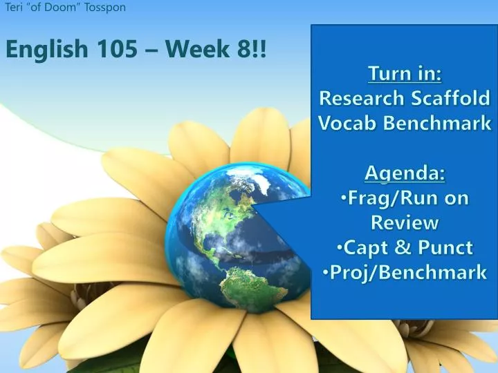 PPT - English 105 – Week 8!! PowerPoint Presentation, free download ...