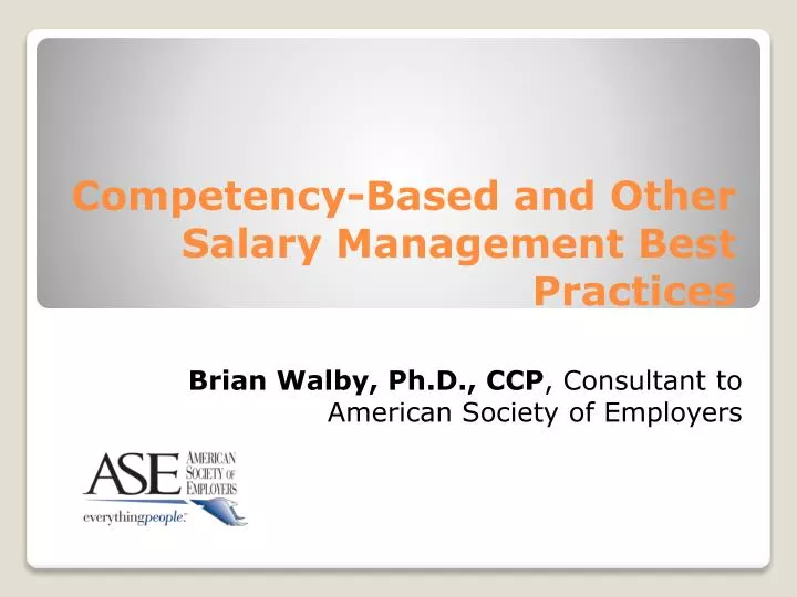 PPT - Competency-Based and Other Salary Management Best Practices ...