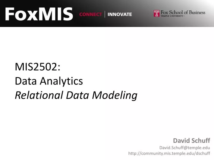 PPT - MIS2502: Data Analytics Relational Data Modeling PowerPoint Presentation - ID:1646021