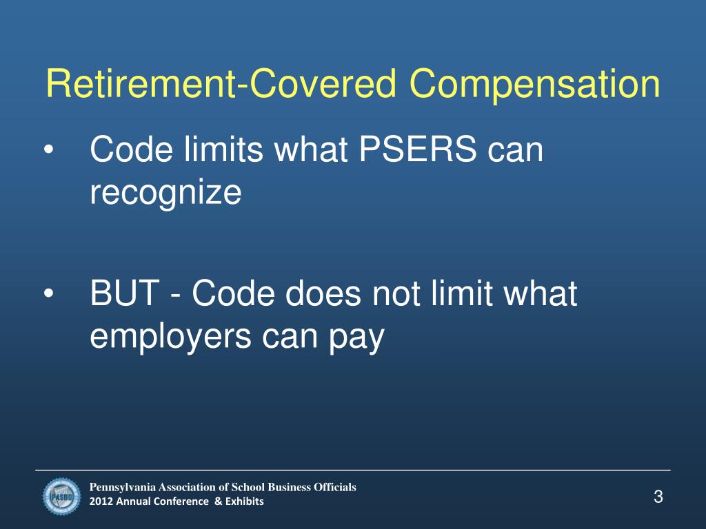 PPT - Retirement-Covered Compensation: What Schools Need to Know About ...