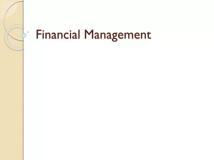 PPT - Financial Management PowerPoint Presentation, free download - ID ...