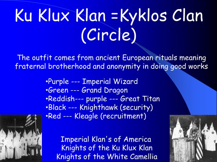 PPT - Ku Klux Klan (KKK) PowerPoint Presentation - ID:1647375