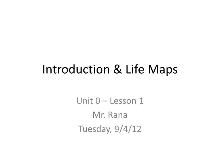 PPT - Introduction & Life Maps PowerPoint Presentation, free download ...