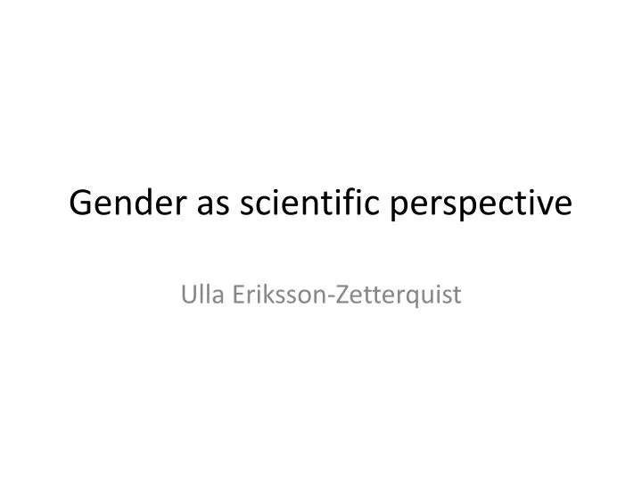 Ppt Gender As Scientific Perspective Powerpoint Presentation Free 6607