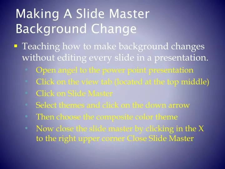 PPT - Making A Slide Master Background Change PowerPoint Presentation ...