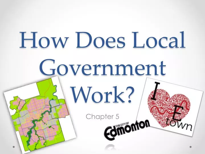 PPT - How Does Local Government Work? PowerPoint Presentation, free ...