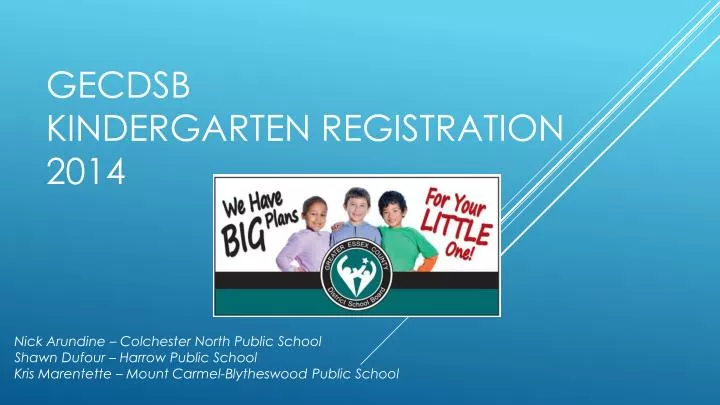 PPT - GECDSB Kindergarten Registration 2014 PowerPoint Presentation ...