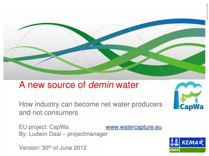PPT - A new source of demin water How industry can become net water ...