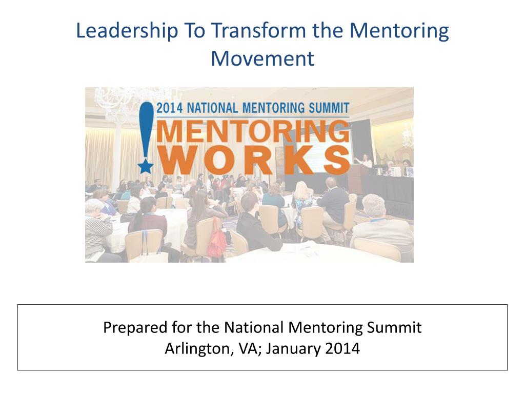 PPT - Prepared for the National Mentoring Summit Arlington, VA; January ...