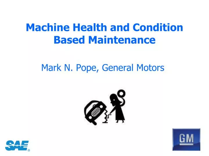 PPT - Machine Health and Condition Based Maintenance PowerPoint ...