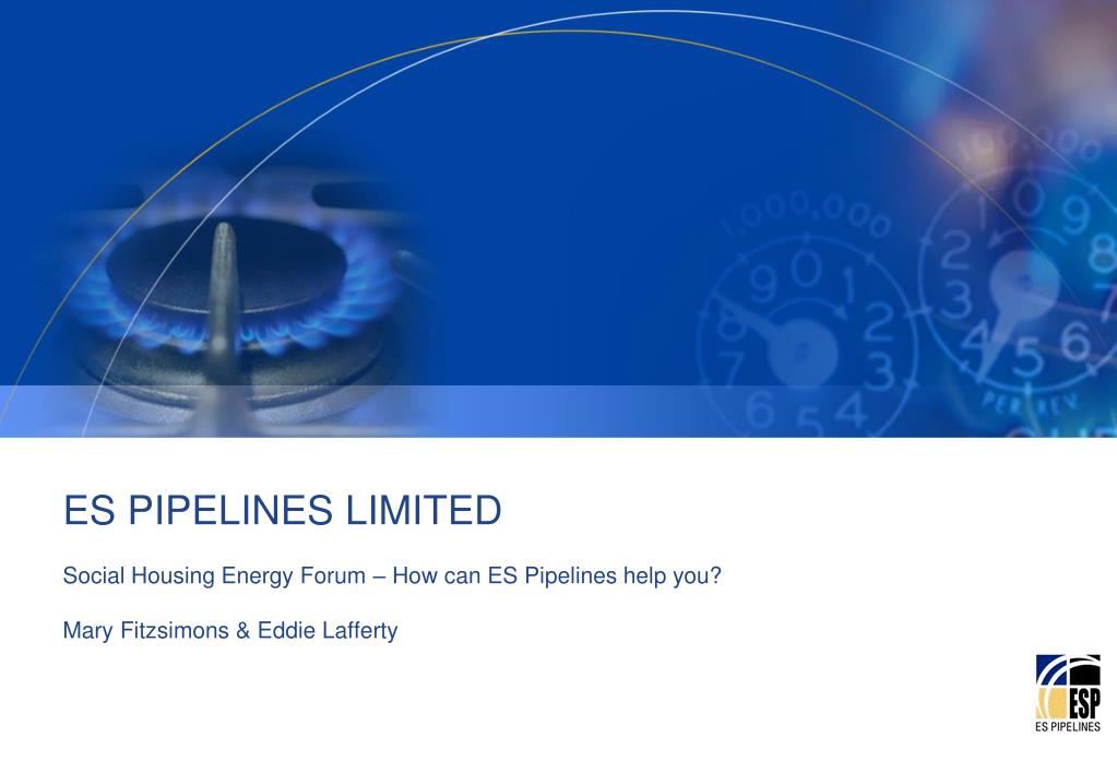 PPT - ES PIPELINES LIMITED Social Housing Energy Forum – How can ES ...
