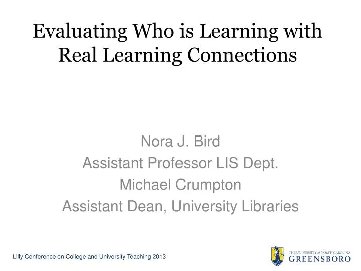 PPT - Evaluating Who is Learning with Real Learning Connections ...
