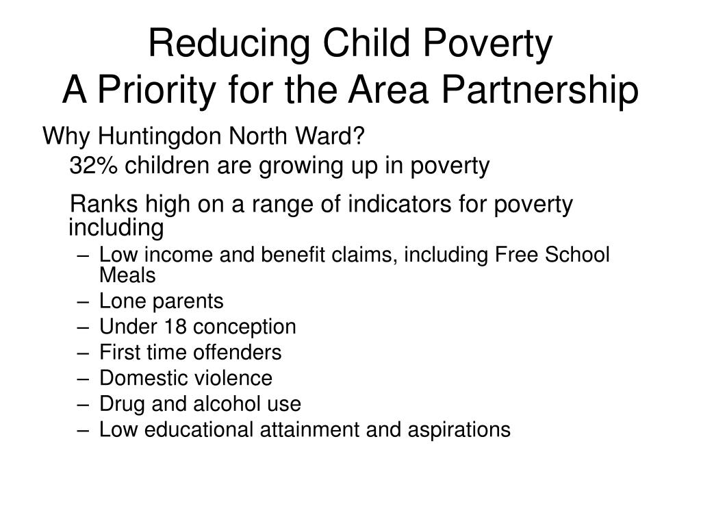 PPT - Reducing Child Poverty in Huntingdon North Ward: A Community ...