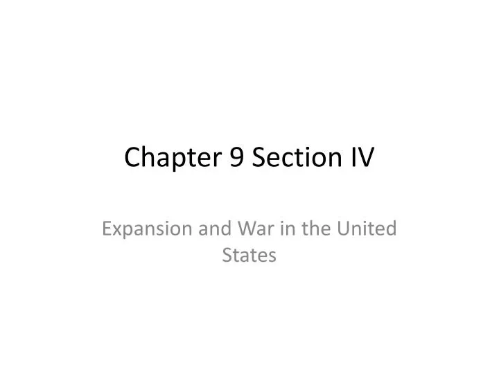 PPT - Chapter 9 Section IV PowerPoint Presentation, free download - ID:1654105