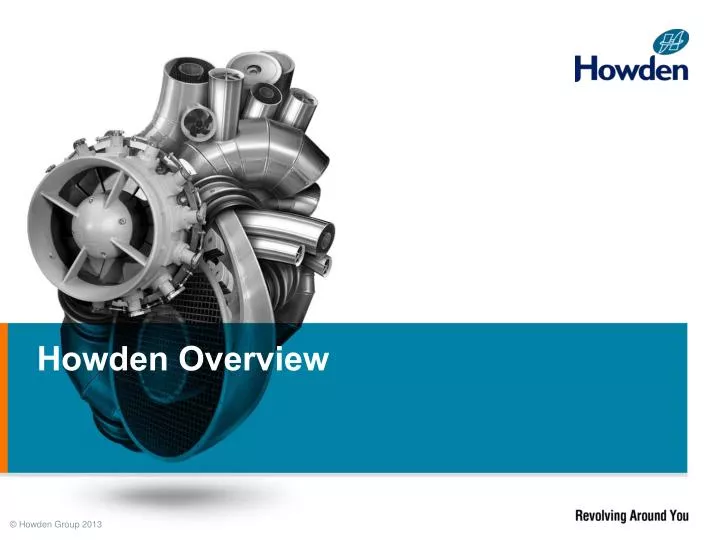 PPT - Howden Overview PowerPoint Presentation, free download - ID:1654108