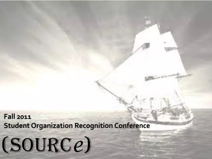 PPT - Fall 2011 Student Organization Recognition Conference PowerPoint ...