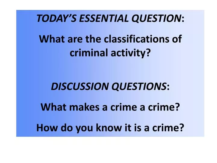 PPT - TODAY’S ESSENTIAL QUESTION : What are the classifications of ...