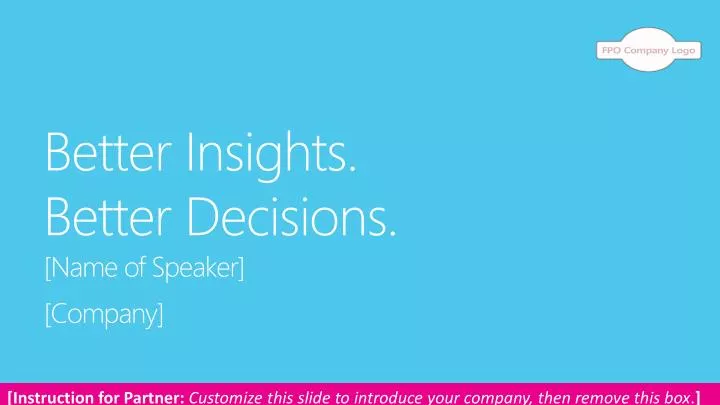 PPT - Better Insights. Better Decisions. PowerPoint Presentation, free ...