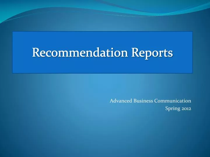 PPT - Recommendation Reports PowerPoint Presentation, free download - ID:1655135