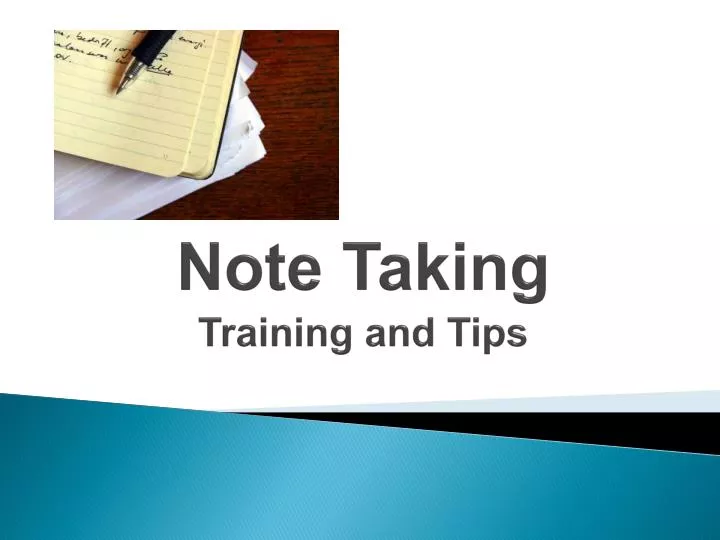 PPT - Note Taking Training and Tips PowerPoint Presentation, free ...