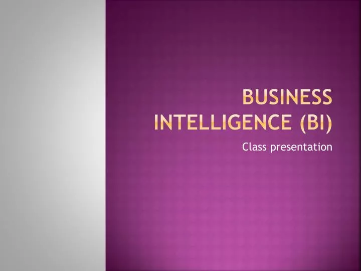 PPT - Business Intelligence (BI) PowerPoint Presentation, free download - ID:1656204