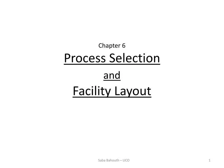 PPT - Chapter 6 Process Selection and Facility Layout PowerPoint ...