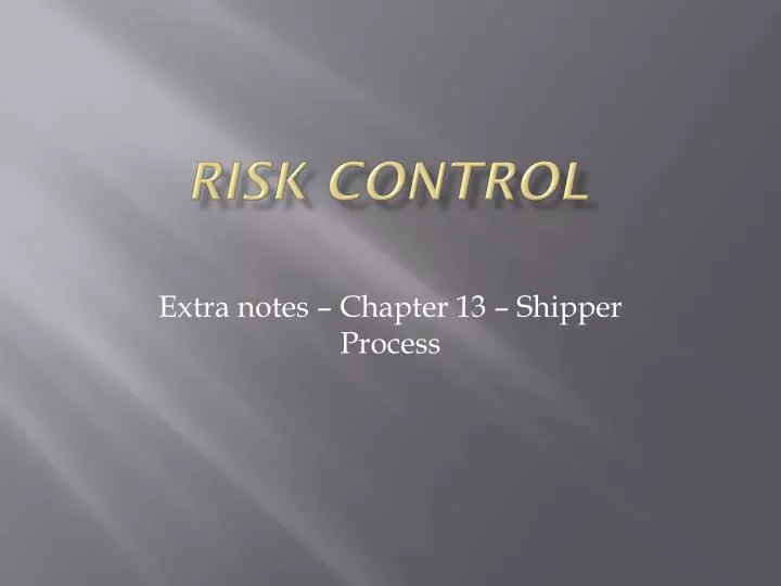 PPT - Risk Control PowerPoint Presentation, free download - ID:1657477