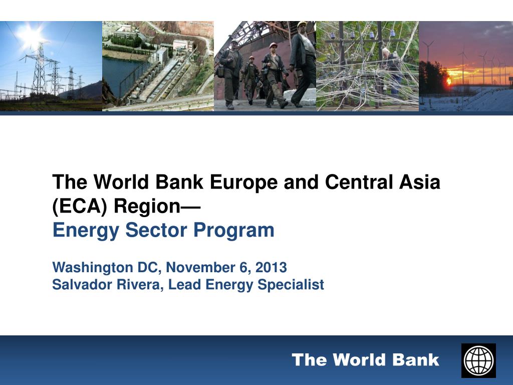 PPT - The World Bank Europe and Central Asia (ECA) Region— Energy ...