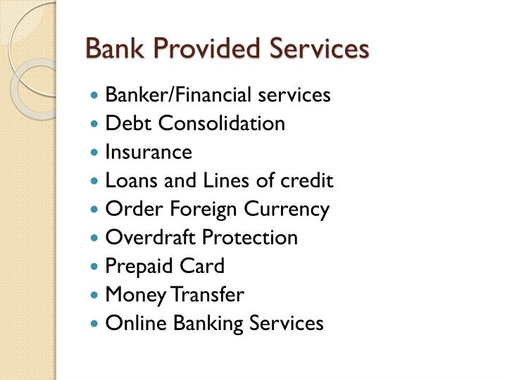 PPT - Bank Provided Services PowerPoint Presentation - ID:1658114