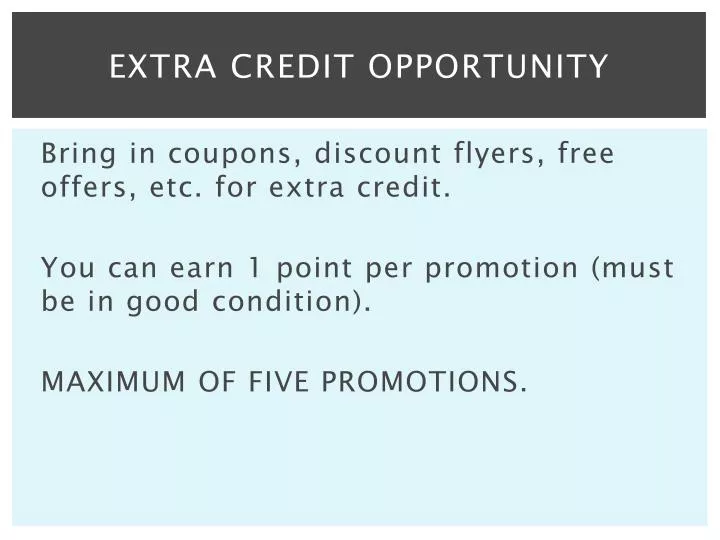PPT - Extra Credit Opportunity PowerPoint Presentation, free download ...