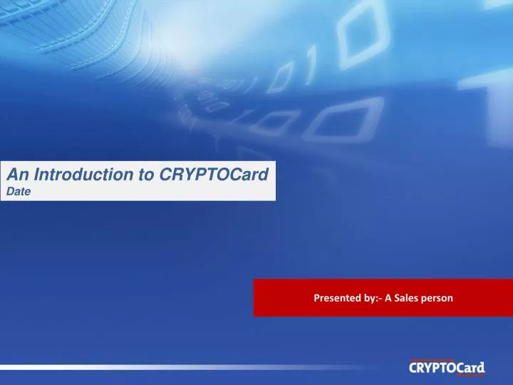 PPT - An Introduction to CRYPTOCard Date PowerPoint Presentation, free download - ID:1658408