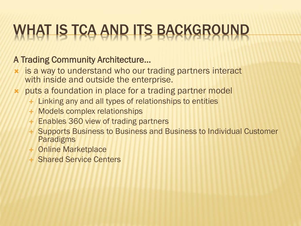 Ppt Tca Trading Community Architecture In R12 And Beyond Powerpoint