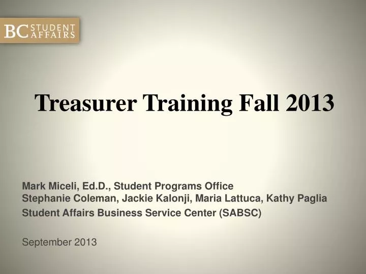 PPT - Treasurer Training Fall 2013 PowerPoint Presentation, free ... PPT - Treasurer Training Fall 2013 PowerPoint Presentation, free ...