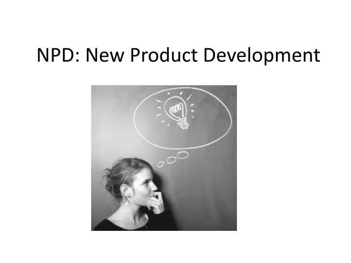 PPT - NPD: New Product Development PowerPoint Presentation, free ...