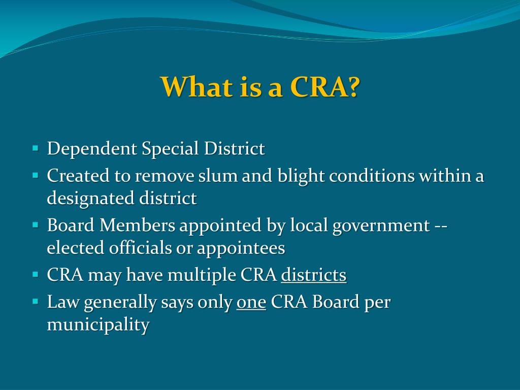 PPT - CRAs: CRA Board Member Training Redevelopment in a Changing ...