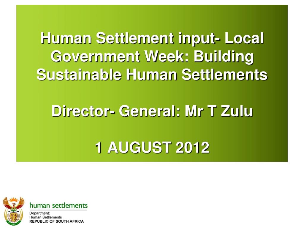 PPT - Human Settlement input- Local Government Week: Building ...