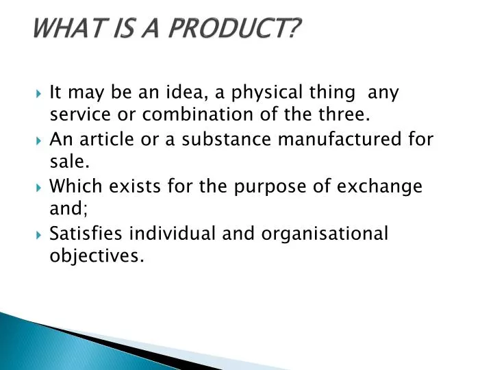 PPT - WHAT IS A PRODUCT? PowerPoint Presentation, free download - ID ...