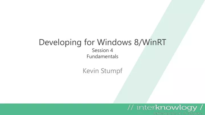 PPT - Developing for Windows 8/ WinRT Session 4 Fundamentals PowerPoint Presentation - ID:1660480