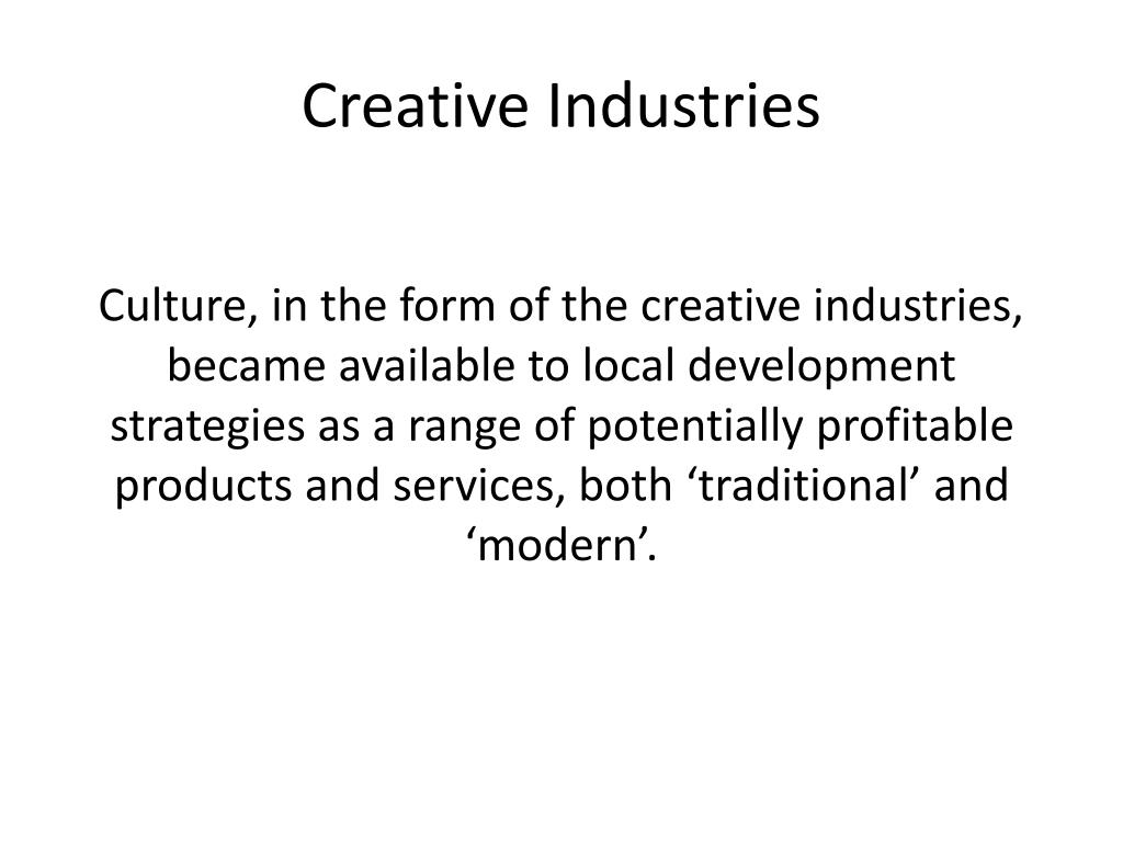 PPT - The Creative Economy – a Concept and Strategy for the Future ...