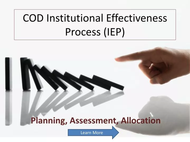 PPT - COD Institutional Effectiveness Process (IEP) PowerPoint ...