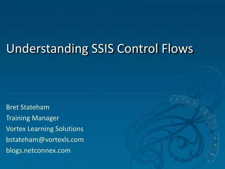 PPT - Understanding SSIS Control Flows PowerPoint Presentation, free ...